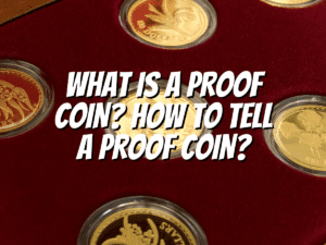 What Is A Proof Coin? How To Tell A Proof Coin? - The Collectors Guides ...