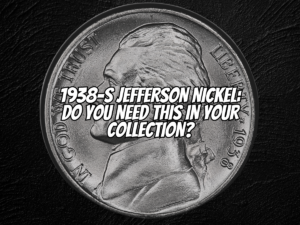 1938-S Jefferson Nickel: Do You Need This In Your Collection? - The ...